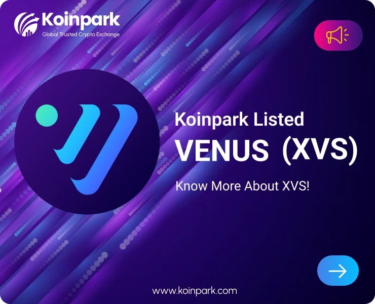 Venus (XVS): Bridging DeFi with Koinpark's Innovative Exchange