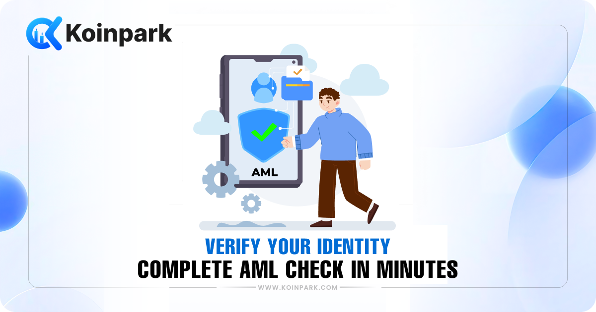 AML Verification Guide | Koinpark Support